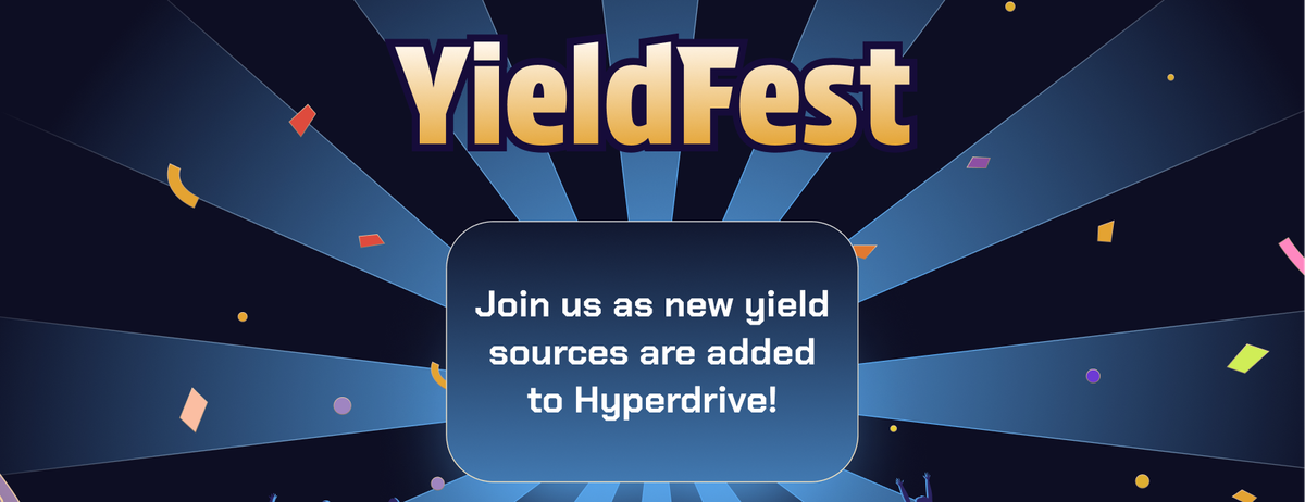 Join Us for YieldFest: Start Earning with New Yield Sources via Hyperdrive Pools